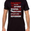 Daddy You Are OUR Favourite Superhero Fathers Day T-Shirt - newgraphictees.com Daddy You Are OUR ...