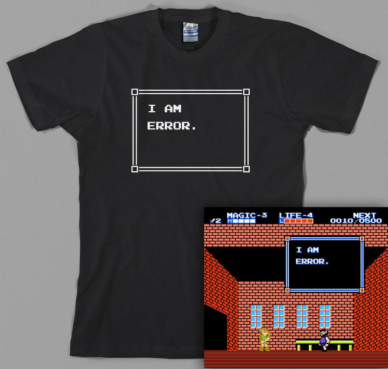 I am Error, Zelda T Shirt - newgraphictees.com I am Error, Zelda T Shirt