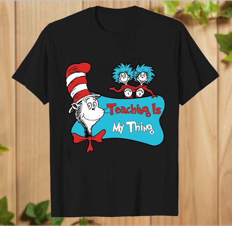Teaching is my Thing Greatest Dr. Seuss Quotes Sayings With Best T ...